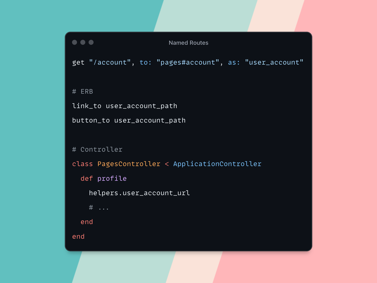 Understanding Named Routes in Ruby on Rails Understanding Named Routes in Ruby on Rails